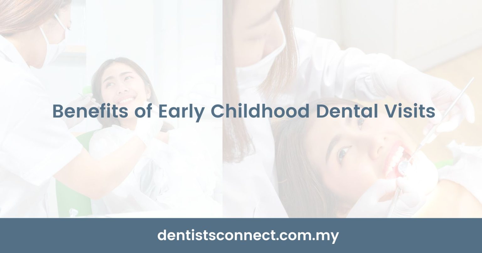 Benefits of Early Childhood Dental Visits - Dentists Connect