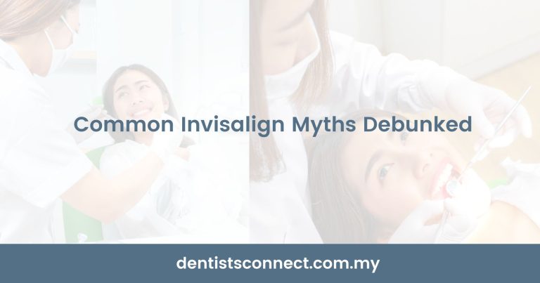 Common Invisalign Myths Debunked - Dentists Connect