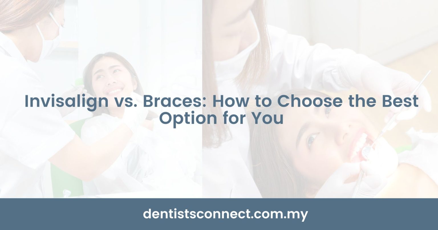 Invisalign vs. Braces: How to Choose the Best Option for You
